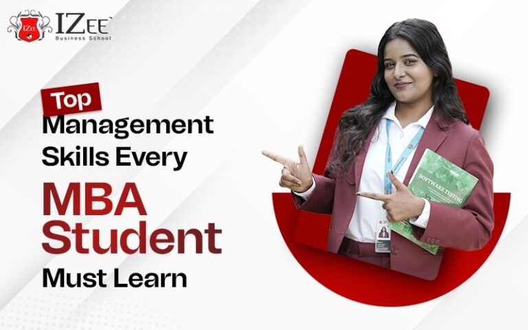 Top Management Skills Every MBA Student Must Learn - IZee Group of ...